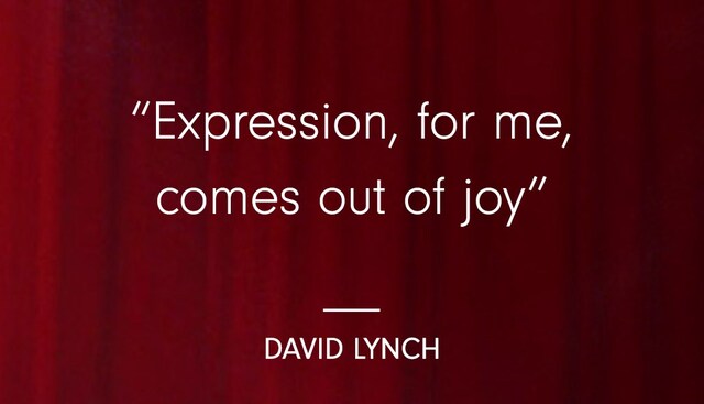 Mindfulness: David Lynch’s Top Ten Quotes | AnotherMan